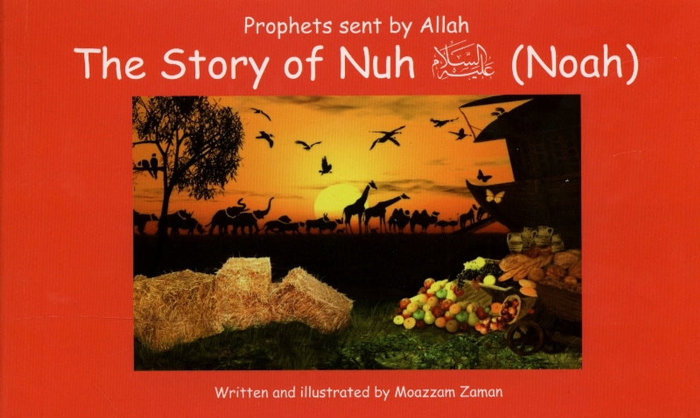 Prophets Sent by Allah – The Story of Nuh (A.S) – English | Darussalam UK